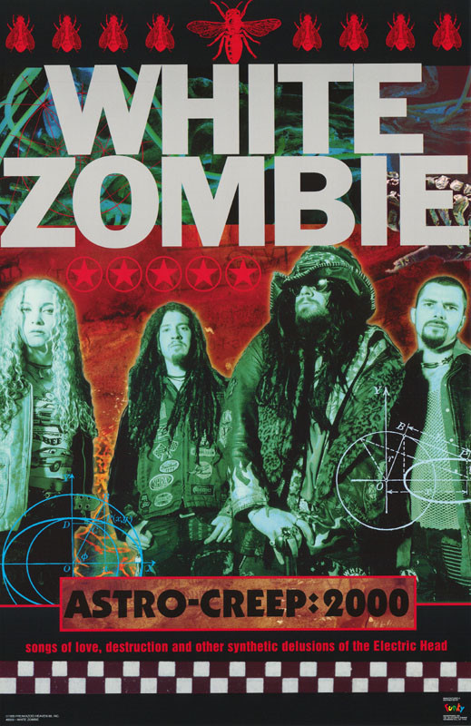 POSTER : MUSIC: WHITE ZOMBIE - ASTRO CREEP 2000 - FREE SHIPPING #8009 ...