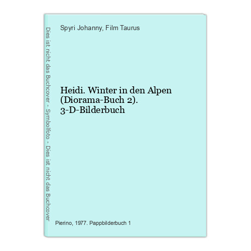 Heidi. Winter in den Alpen (Diorama-Buch 2). 3-D-Bilderbuch Johanny ...
