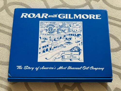 Roar with Gilmore : The Story of America's Most Unusual Oil Company by ...