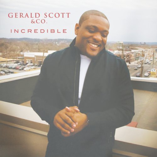 Gerald Scott Incredible (CD) 810775010728 | eBay