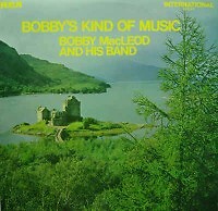 Bobby MacLeod's Highland Dance Band - Bobby's Kind Of Music (LP) | eBay UK