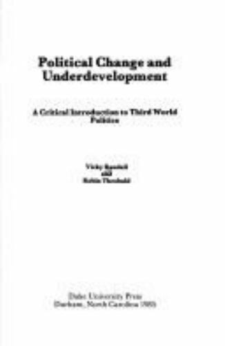 Political Change and Underdevelopment : A Critical Introduction to ...