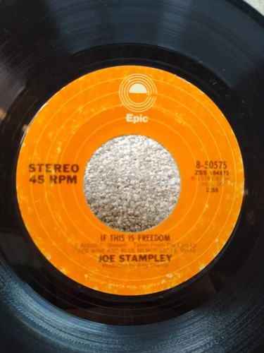 Joe Stampley If This Is Freedom / If You Got Ten Minutes (Let's Fall In ...