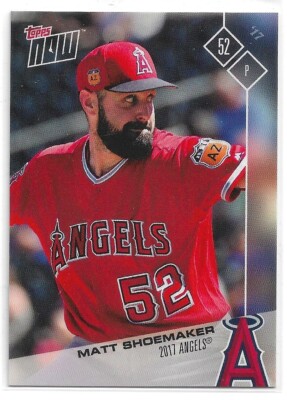 2017 Topps NOW Road to Opening Day #OD-178 Matt Shoemaker Angels PR/85 ...
