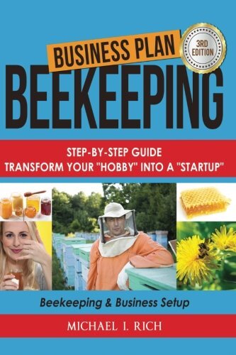 Business Plan: Beekeeping: Step-By-Step Guide: Transform Your "Hobby ...