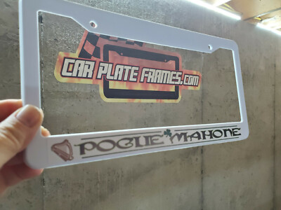 White frame POGUE MAHONE kiss my a** Irish gaelic Ireland License Plate ...