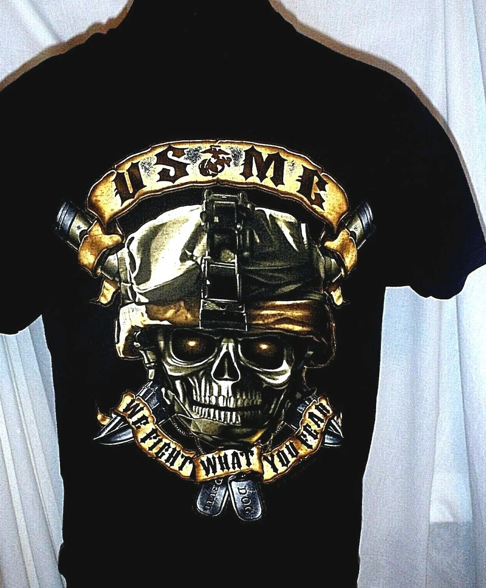 Marine Skull We Fight What You Fear