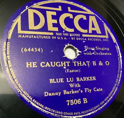 Blue Lu Barker He Caught That B & O 78 RPM DECCA 7506 (1938) BLUES | eBay