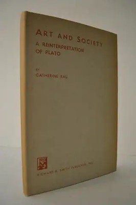 Art and Society Reinterpretation of Plato Catherine Rau HC | eBay