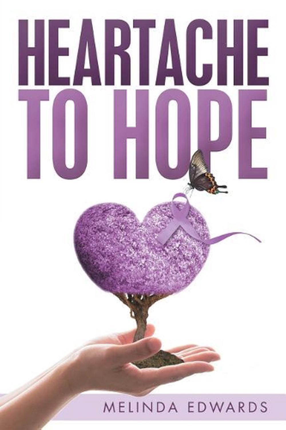 Heartache to Hope by Melinda Edwards (English) Paperback Book 9781796019681 | eBay