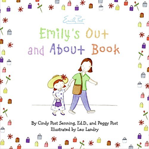 EMILY'S OUT AND ABOUT BOOK By Cindy Post Senning & Peggy Post ...