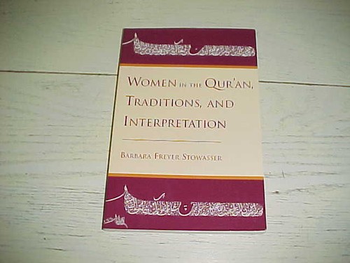 Women in the Quran, Tradtions, Interpretation Book Barbara Freyer ...