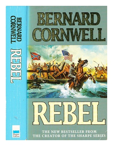 CORNWELL, BERNARD Rebel / Bernard Cornwell 1994 Taschenbuch | eBay.de