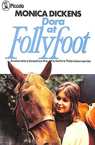 Dora at Follyfoot (Piccolo Books), Dickens, Monica | eBay