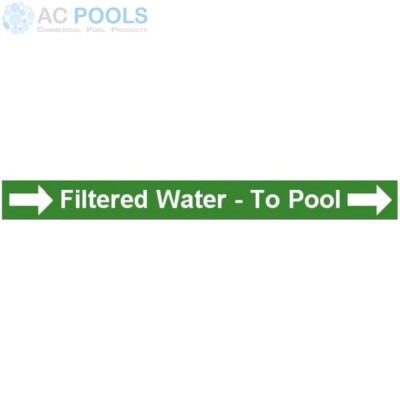 Pool Plantroom Pipe Label - Filtered Water To Pool (Right) - Green | eBay