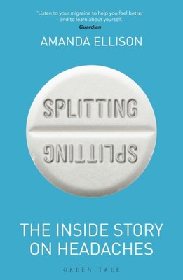 Splitting: The Inside Story on Headaches by Ellison, Amanda [Paperback ...
