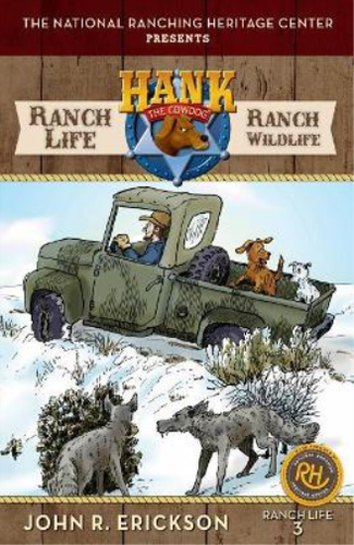 John R Erickson Ranch Life: Ranch Wildlife (Poche) Hank's Ranch Life | eBay