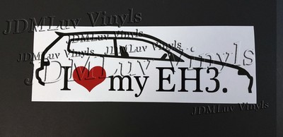 I love my Civic Si EH3 92-95 Sticker decal JDM Honda Civic eg Sir jdm ...