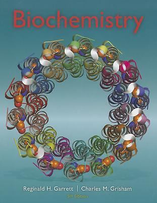 Biochemistry by Charles M. Grisham and Reginald H. Garrett (2012 ...