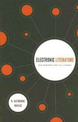 Electronic Literature: New Horizons For The Literary [With Cdrom ...