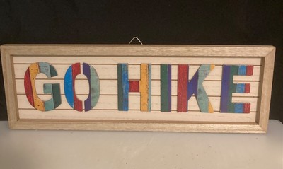 Go Hike Sign Colorfull Measure About 15” x 5” Great for An RV / Cabin ...