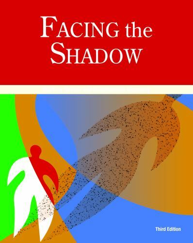 Facing the Shadow [3rd Edition] : Starting Sexual and Relationship ...