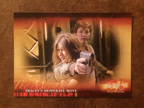 Tracey’s Desperate Move 47 Firefly Serenity 2006 Premium Trading Card ...