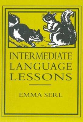 Intermediate Language Lessons - Hardcover By Serl, Emma - GOOD ...