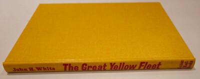 the great yellow fleet by john h. white | eBay