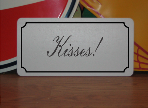 Kisses Metal Sign in Fancy Script and Black Border | eBay