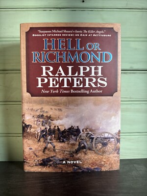 Hell or Richmond : A Novel by Ralph Peters - 2013 Hardcover | eBay