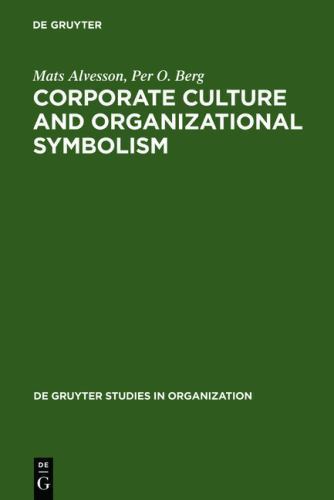 Studies in Organization: Corporate Culture and Organizational Symbolism ...
