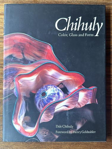 Chihuly: Color, Glass, & Form, 1st Ed Japanese Hardcover, SIGNED 1986 ...