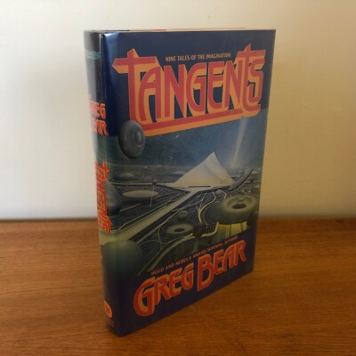 Tangents by Greg Bear (1989 Hardcover DJ in mylar, 1st/1st G/VG+ Short ...