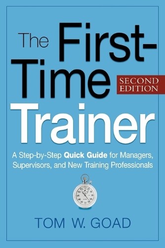 Tom W. GOAD The First-Time Trainer (Taschenbuch) (US IMPORT ...