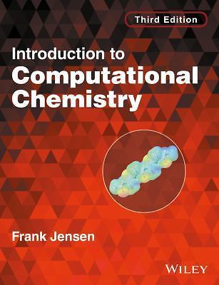 Introduction to Computational Chemistry by Jensen, Frank 9781118825990 ...