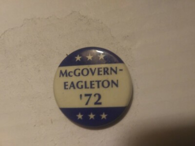 George McGovern Tom Eagleton Pin Back Campaign Button presidential '72 ...