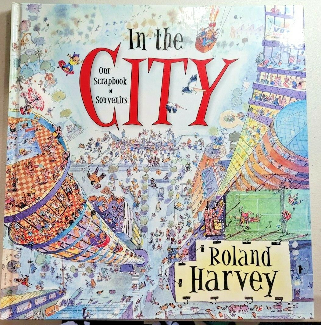 In The City, Written & illustrated By Roland Harvey, VERY GOOD~LARGE~H ...
