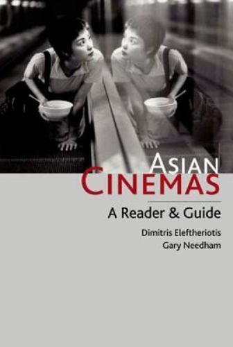 Asian Cinemas : A Reader and Guide by Gary Needham (2006, Trade ...