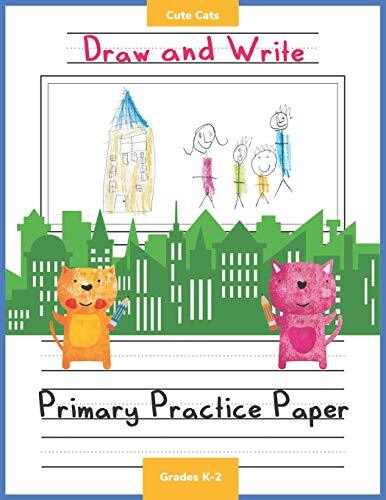 Draw And Write Cute Cats: Primary Practice Paper Grades K-2 by Learning ...