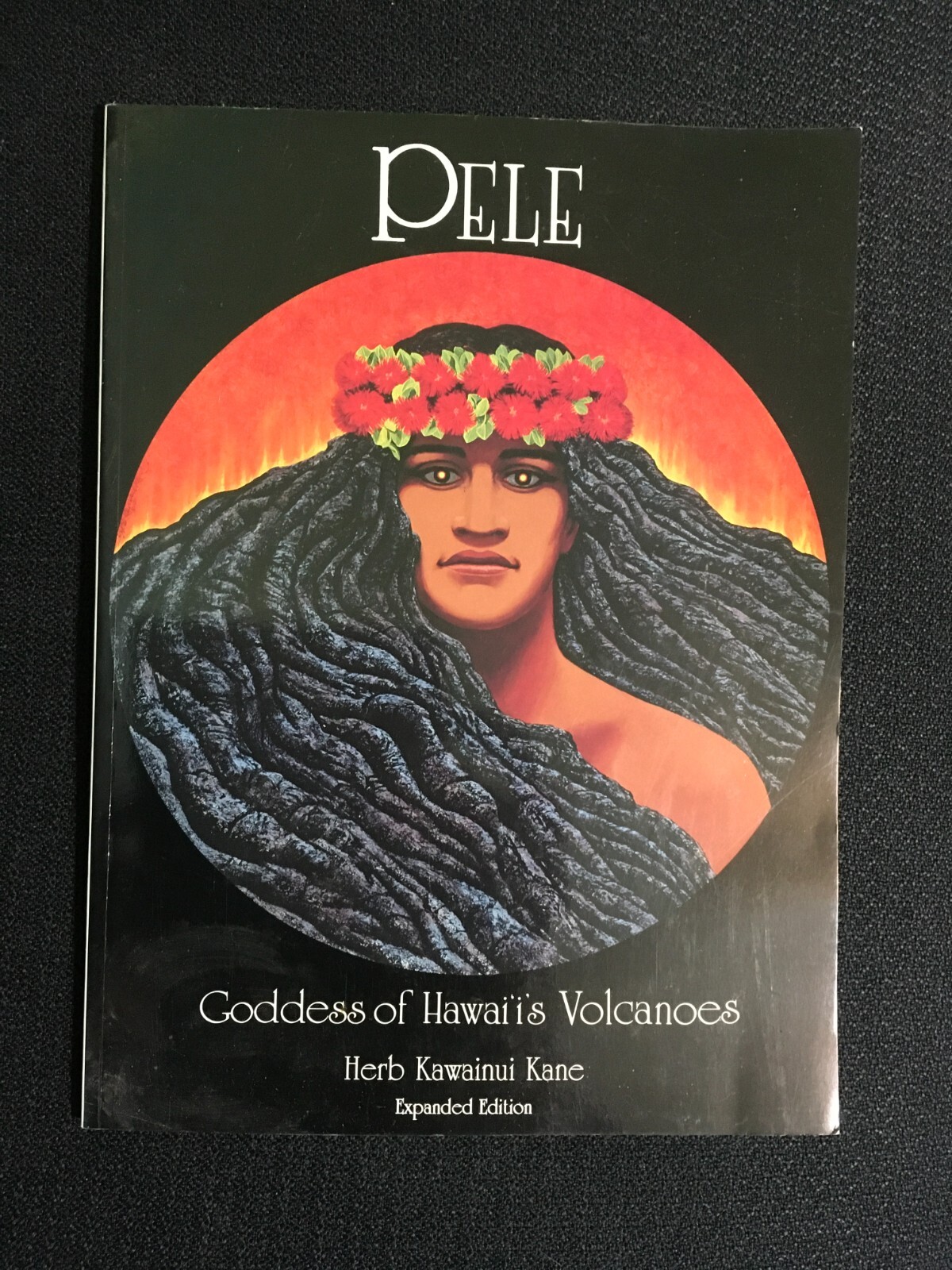 PELE Goddess of Hawaii's Volcanoes by Herb Kawainui Kane Hawaiian ...