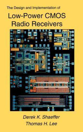 Design and Implementation of Low-Power CMOS Radio Receivers by Derek K ...