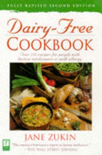 Dairy-Free Cookbook: Over 250 Recipes for People with Lactose ...