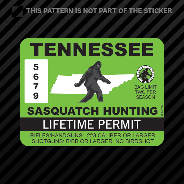 Tennessee Sasquatch Hunting Permit Sticker Vinyl Bigfoot 13igfo0T TN | eBay