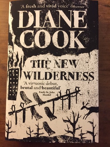 Diane Cook - The New Wilderness. Signed 1st Edition 1st Print. Booker ...
