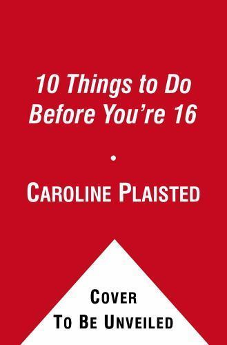 10 Things to Do Before You're 16 by Caroline Plaisted (Paperback) for ...