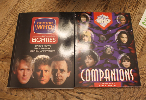 Lot of 2 Dr Who Books, Companions and The Eighties By David Howe ...