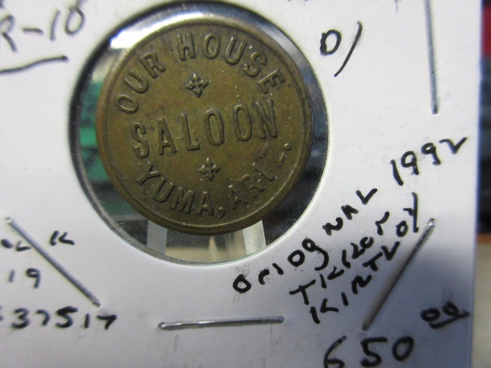 Yuma Arizona / Our House Saloon / GF 10 In Trade Token Brass 21mm | eBay