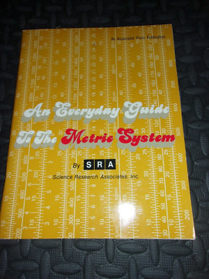 AN EVERYDAY GUIDE TO THE METRIC SYSTEM SRA Science Research Associates ...