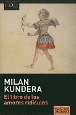Libro de los amores Ridiculos by Milan Kundera (2008, Trade Paperback ...